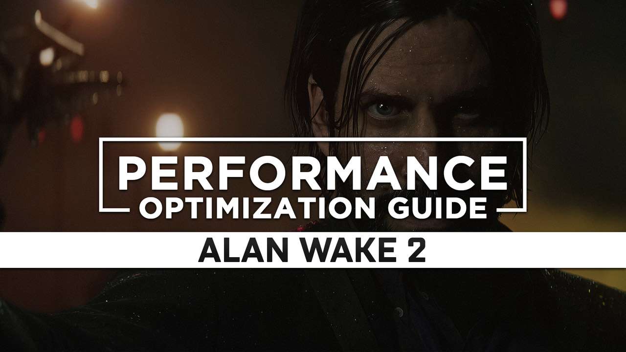 Alan Wake 2 — Maximum Performance Optimization / Low Specs Patch - RAGNOS1997