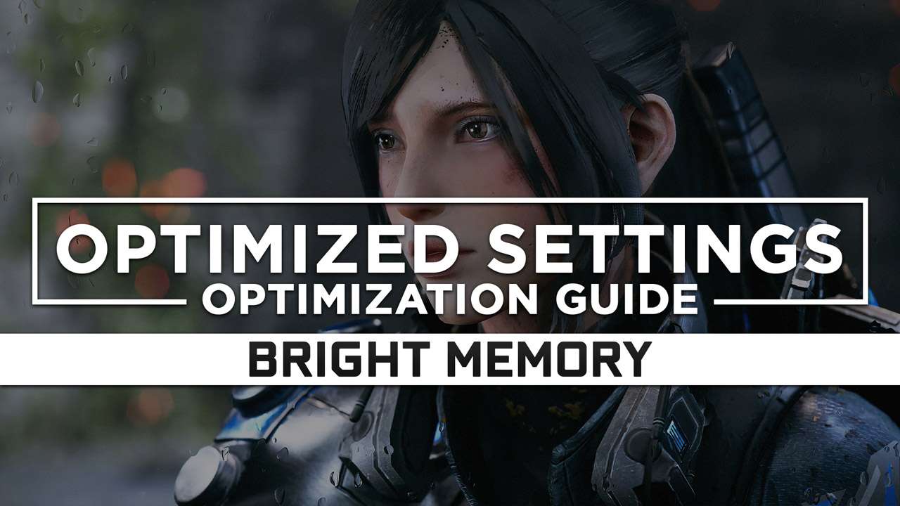 Bright Memory — Optimized PC Settings for Best Performance - RAGNOS1997