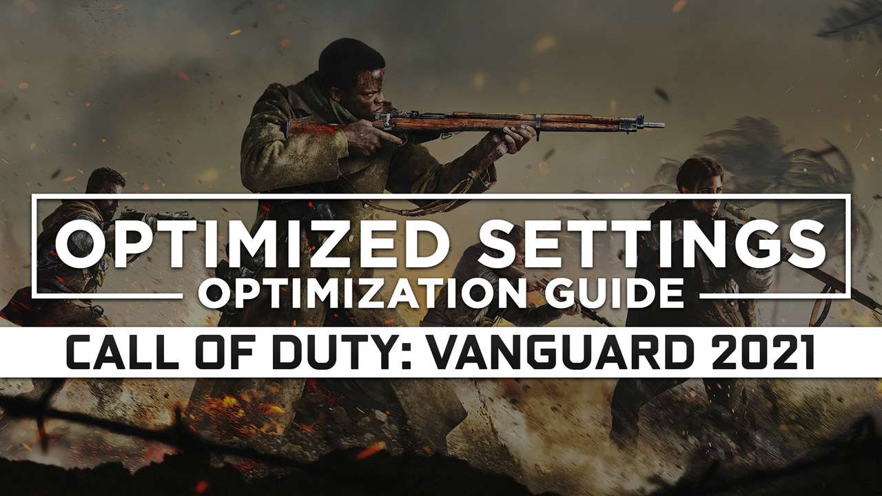 Call of Duty: Vanguard (2021) — Optimized PC Settings for Best Performance - RAGNOS1997