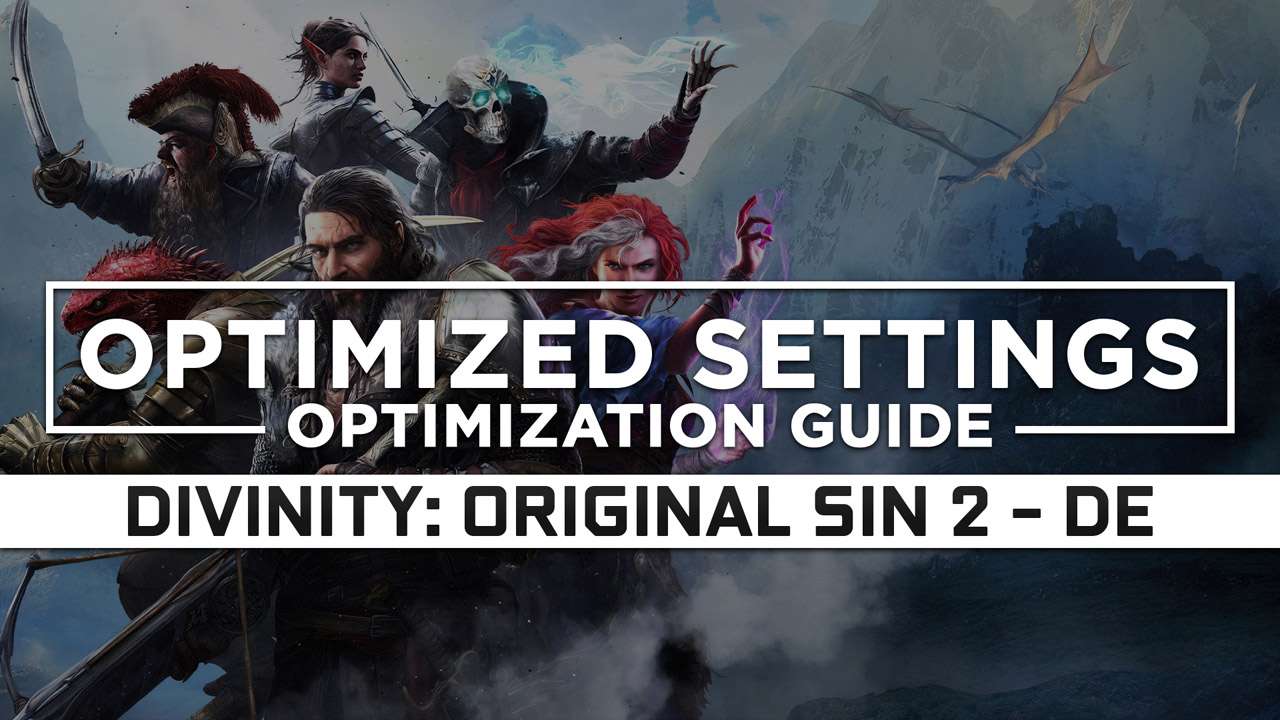 Divinity: Original Sin 2 – Definitive Edition — Optimized PC Settings ...