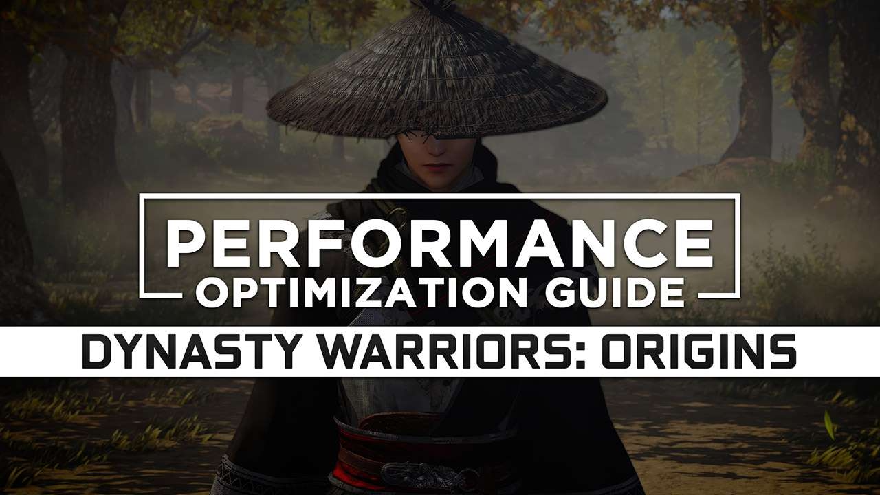 Dynasty Warriors: Origins — Maximum Performance Optimization / Low Specs Patch - RAGNOS1997