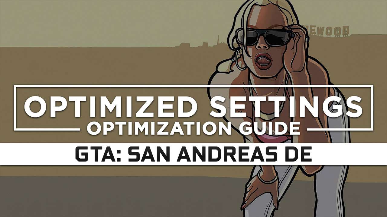 Grand Theft Auto: San Andreas - The Definitive Edition — Optimized PC ...
