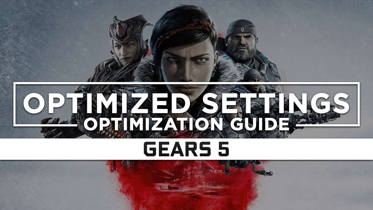 Gears 5 — Optimized PC Settings for Best Performance - RAGNOS1997