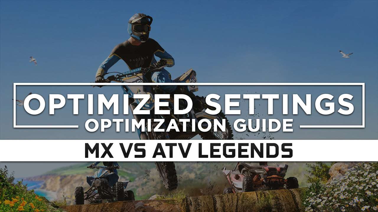 MX vs ATV Legends — Optimized PC Settings for Best Performance - RAGNOS1997