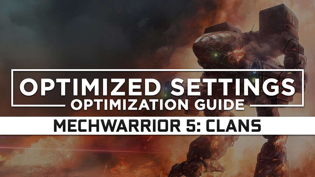 MechWarrior 5: Clans — Optimized PC Settings for Best Performance - RAGNOS1997
