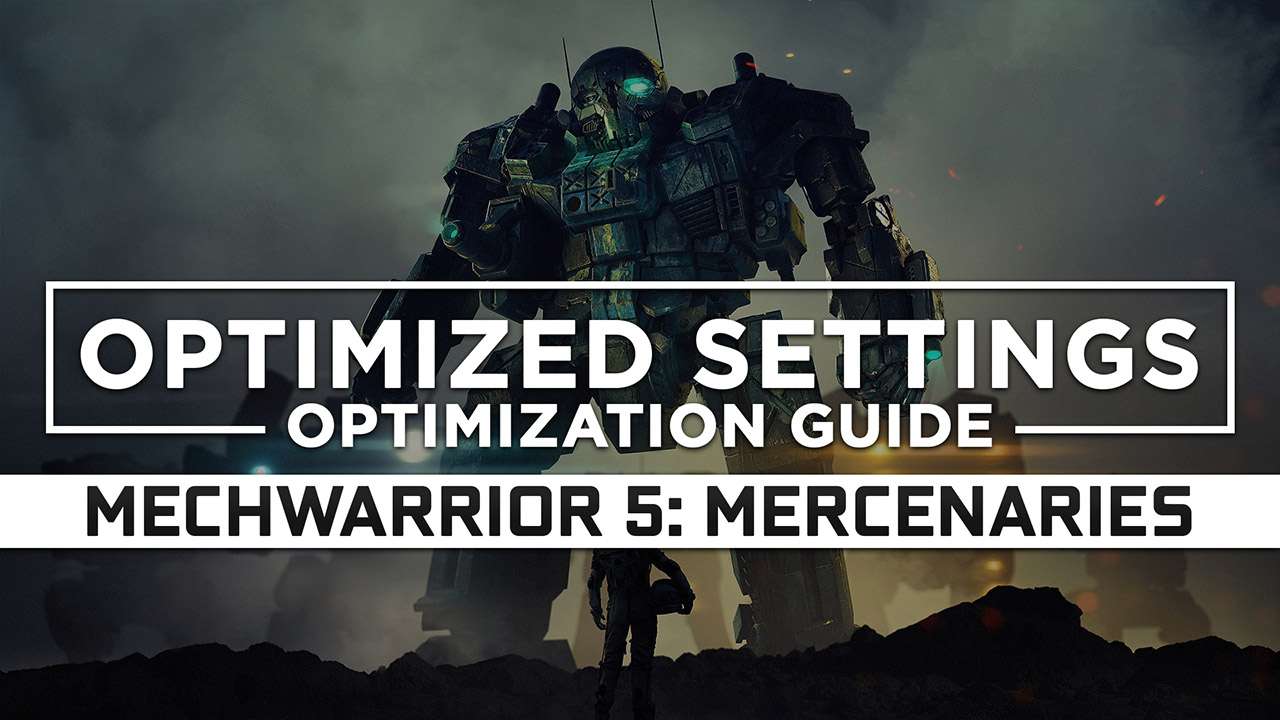 MechWarrior 5: Mercenaries — Optimized PC Settings for Best Performance - RAGNOS1997