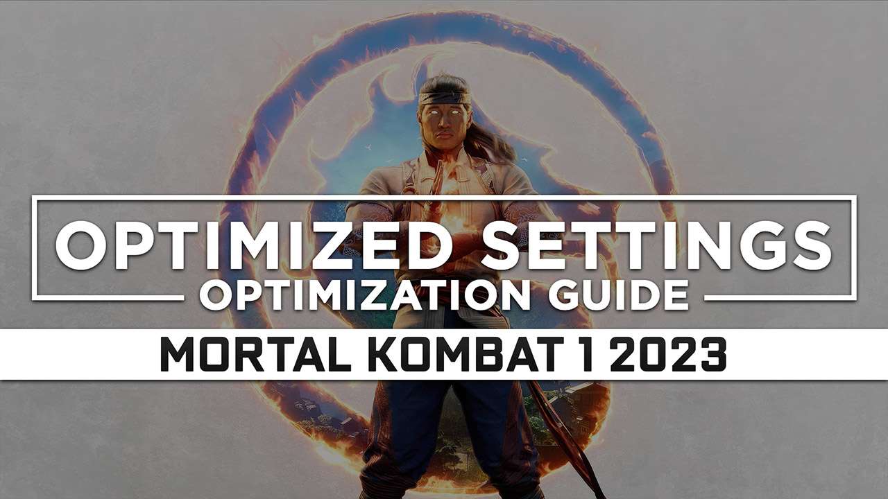 Mortal Kombat 1 (2023) — Optimized PC Settings for Best Performance - RAGNOS1997