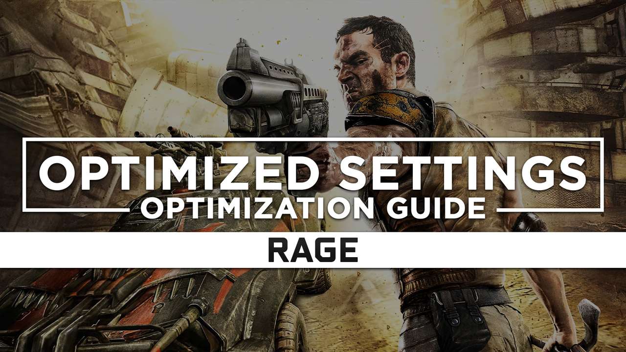 RAGE 1 — Optimized PC Settings for Best Performance - RAGNOS1997