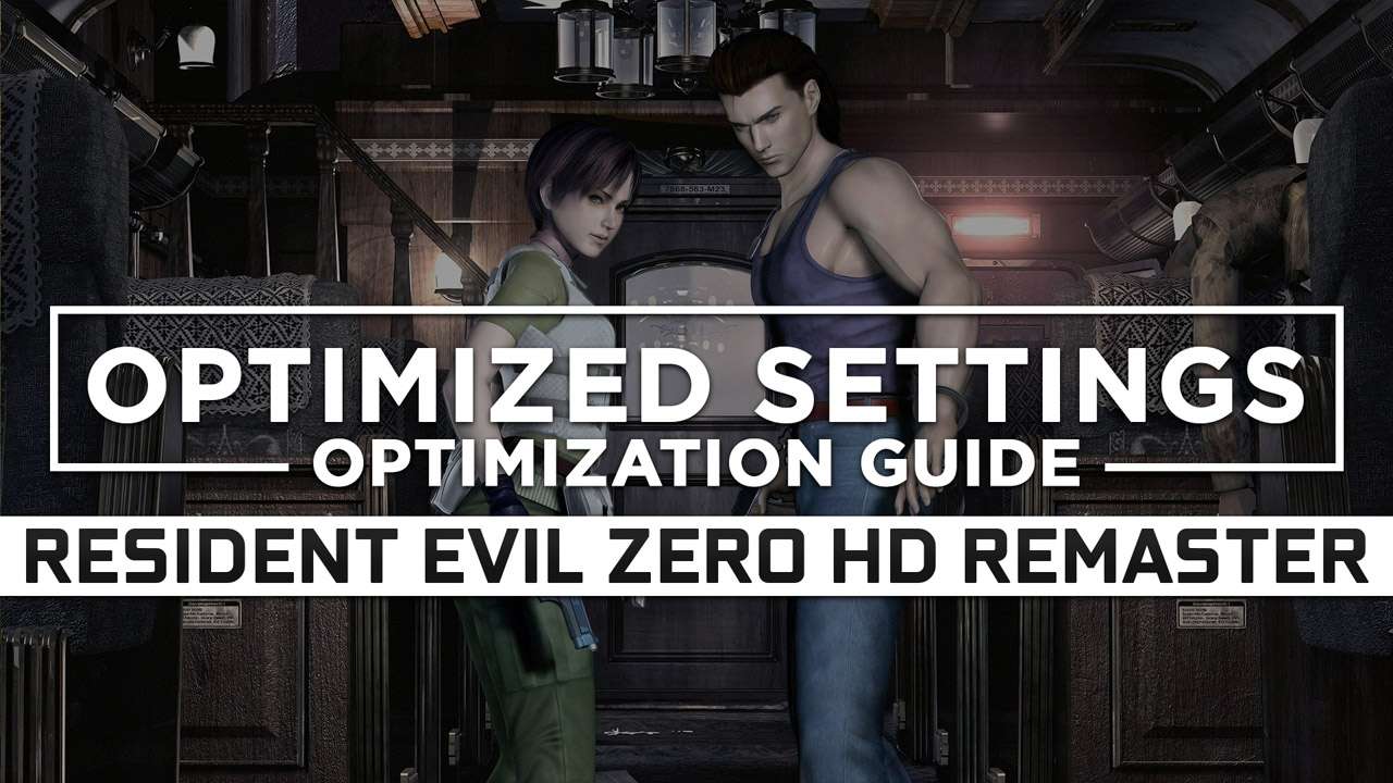 Resident Evil Zero HD Remaster — Optimized PC Settings for Best Performance - RAGNOS1997