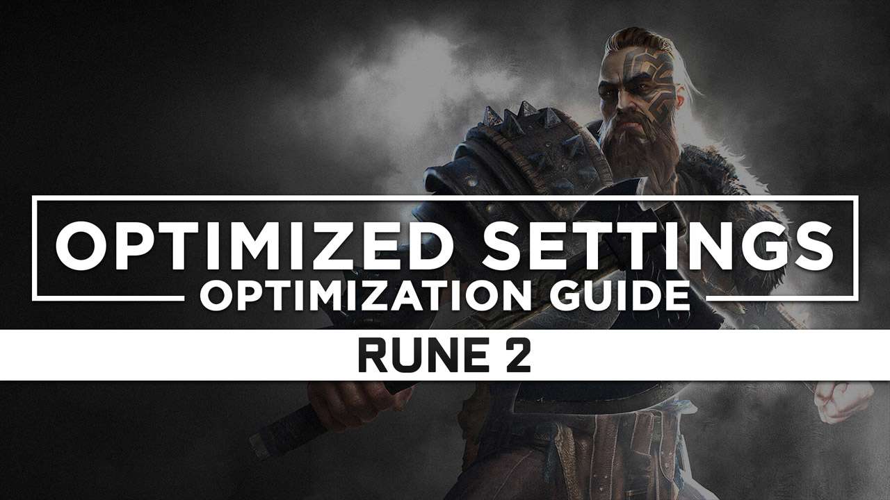 Rune 2 — Optimized PC Settings for Best Performance - RAGNOS1997