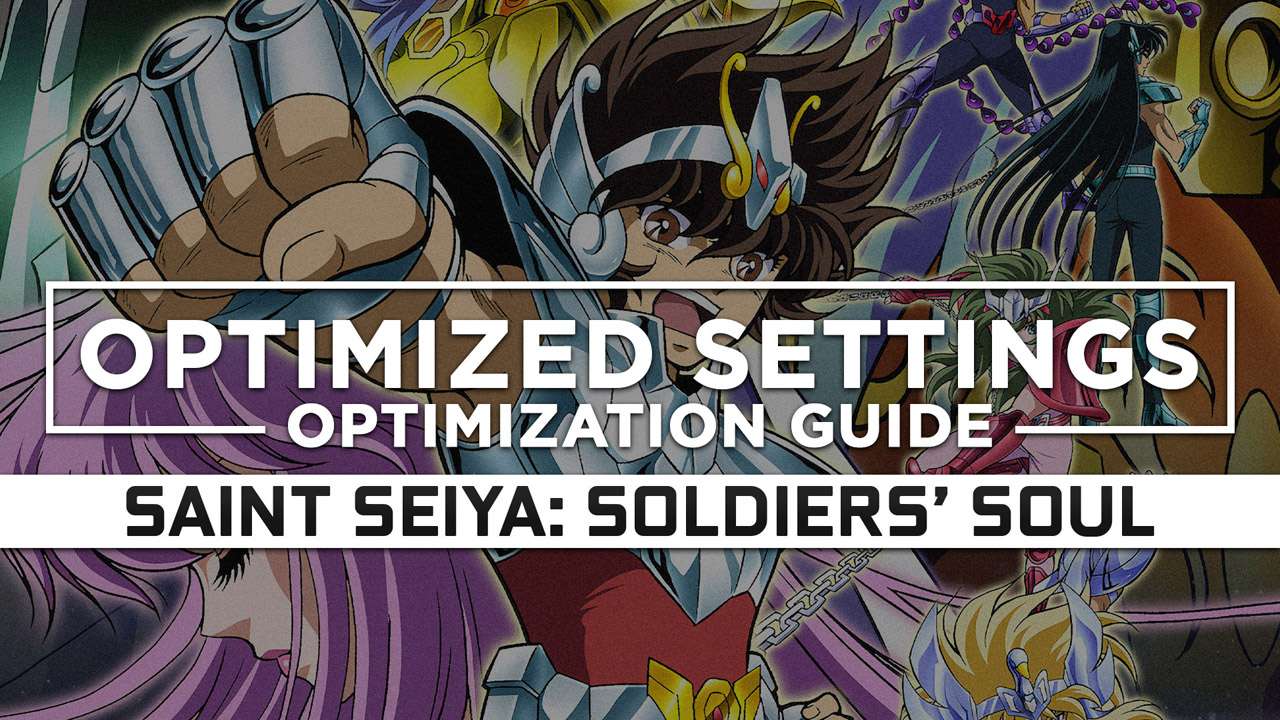 Saint Seiya: Soldiers' Soul — Optimized PC Settings for Best ...