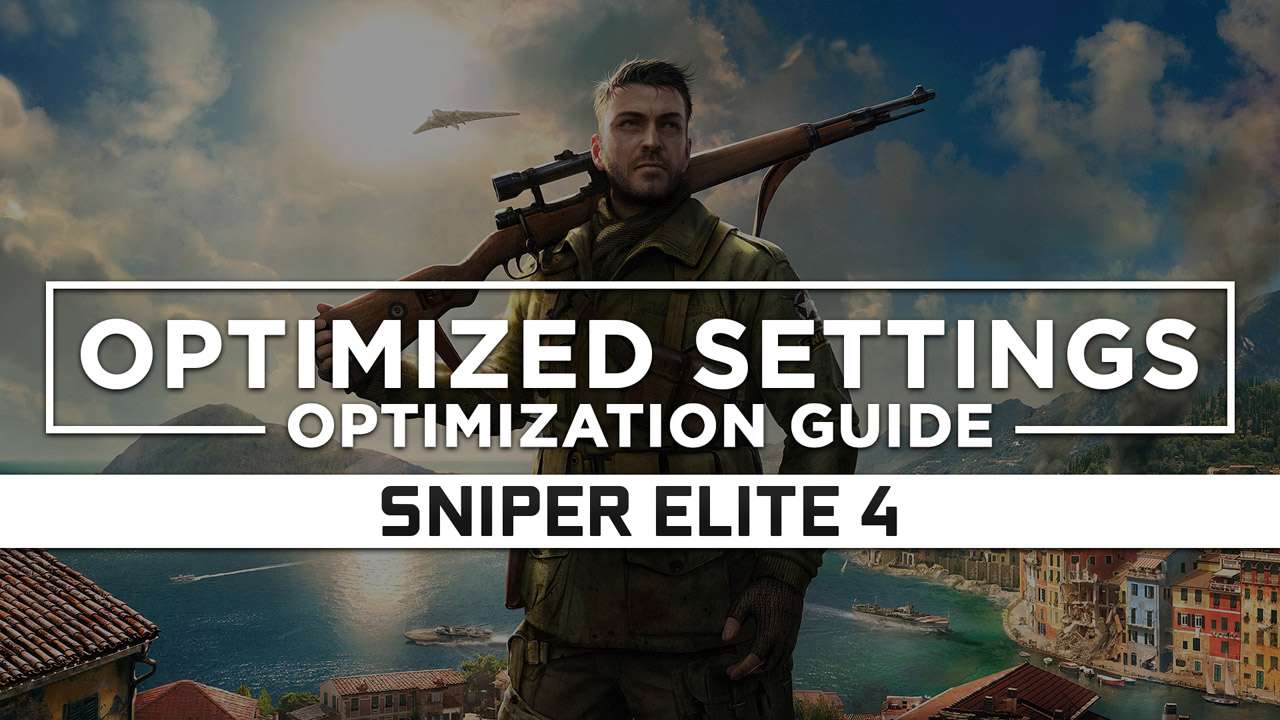 Sniper Elite 4 — Optimized PC Settings for Best Performance - RAGNOS1997