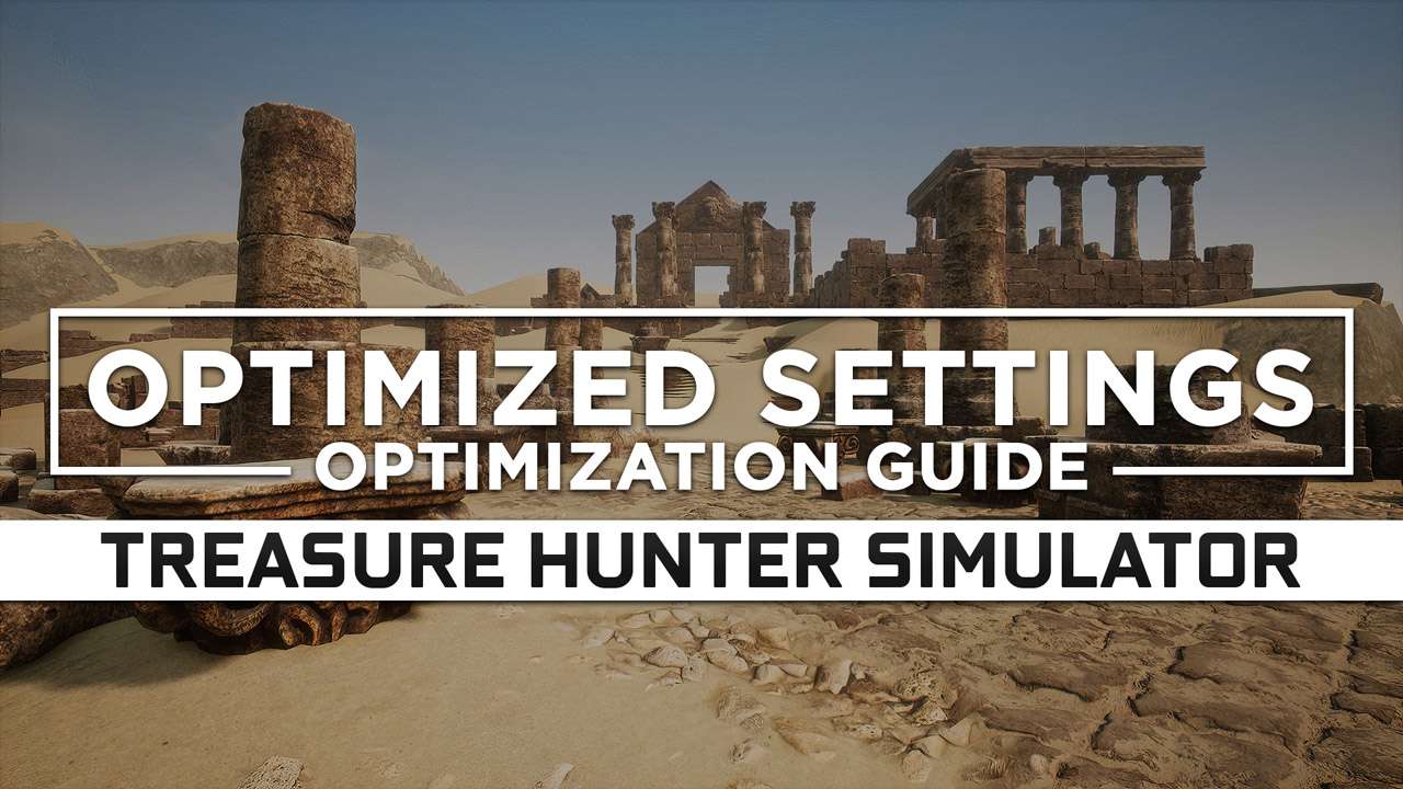 Treasure Hunter Simulator — Optimized PC Settings for Best Performance ...