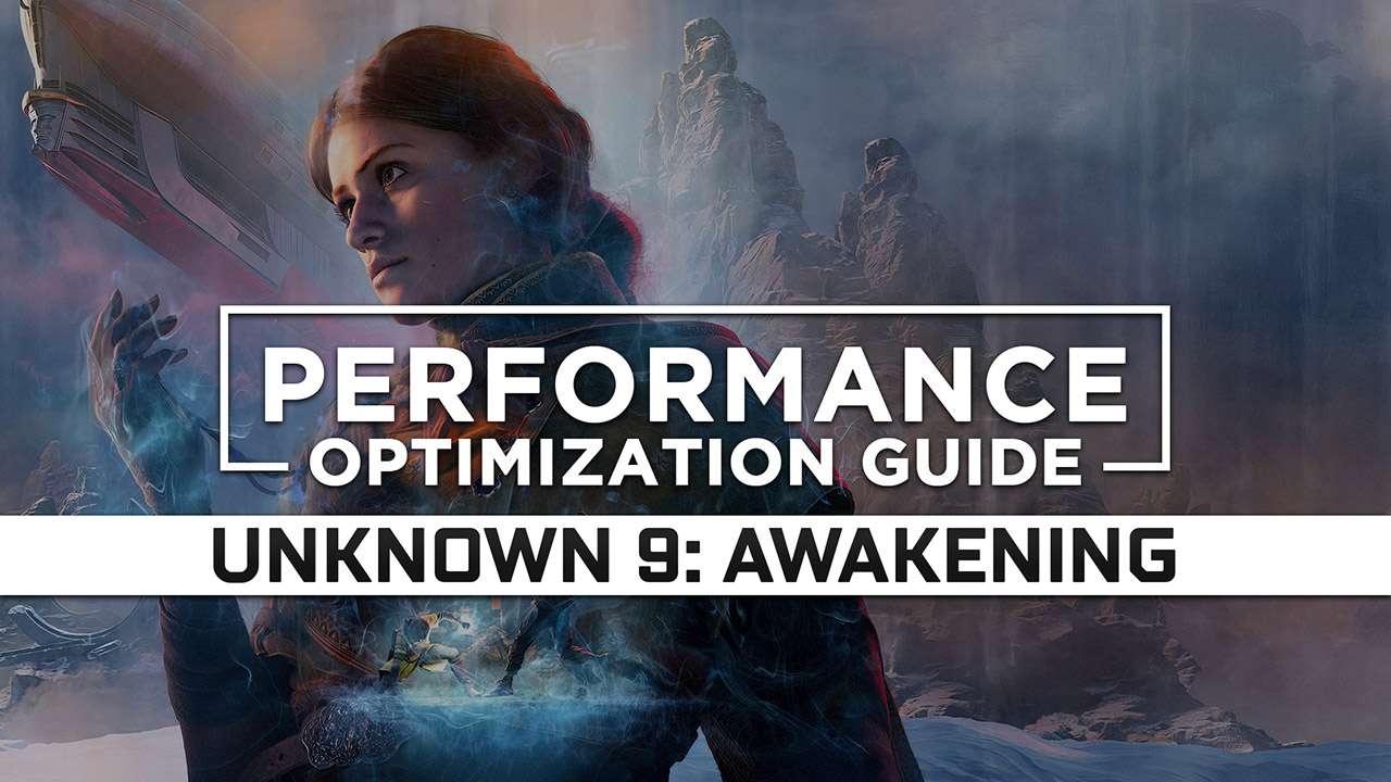Unknown 9: Awakening — Maximum Performance Optimization / Low Specs Patch - RAGNOS1997