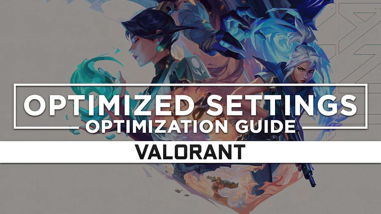 Valorant — Optimized PC Settings for Best Performance - RAGNOS1997