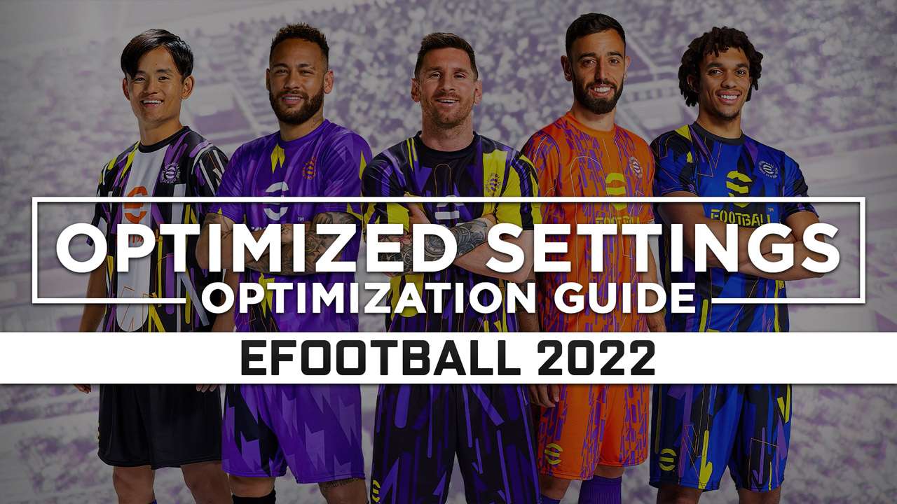 eFootball 2022 — Optimized PC Settings for Best Performance - RAGNOS1997