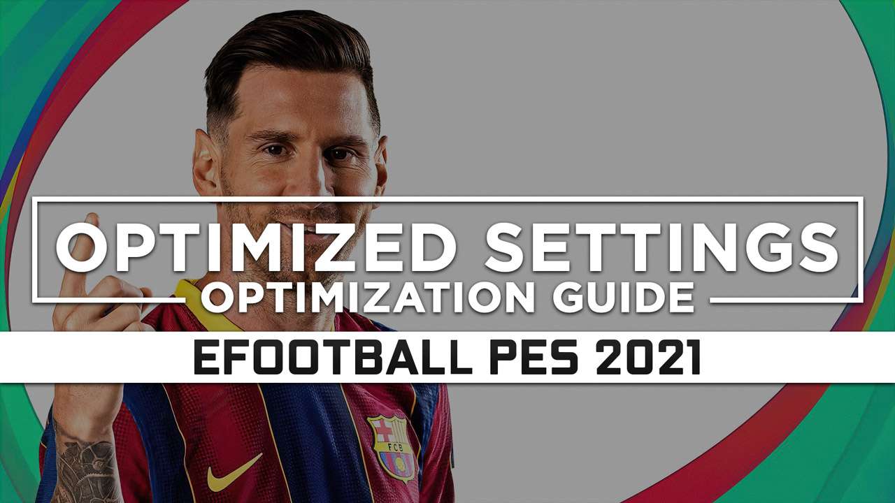 eFootball PES 2021 Season Update — Optimized PC Settings for Best ...
